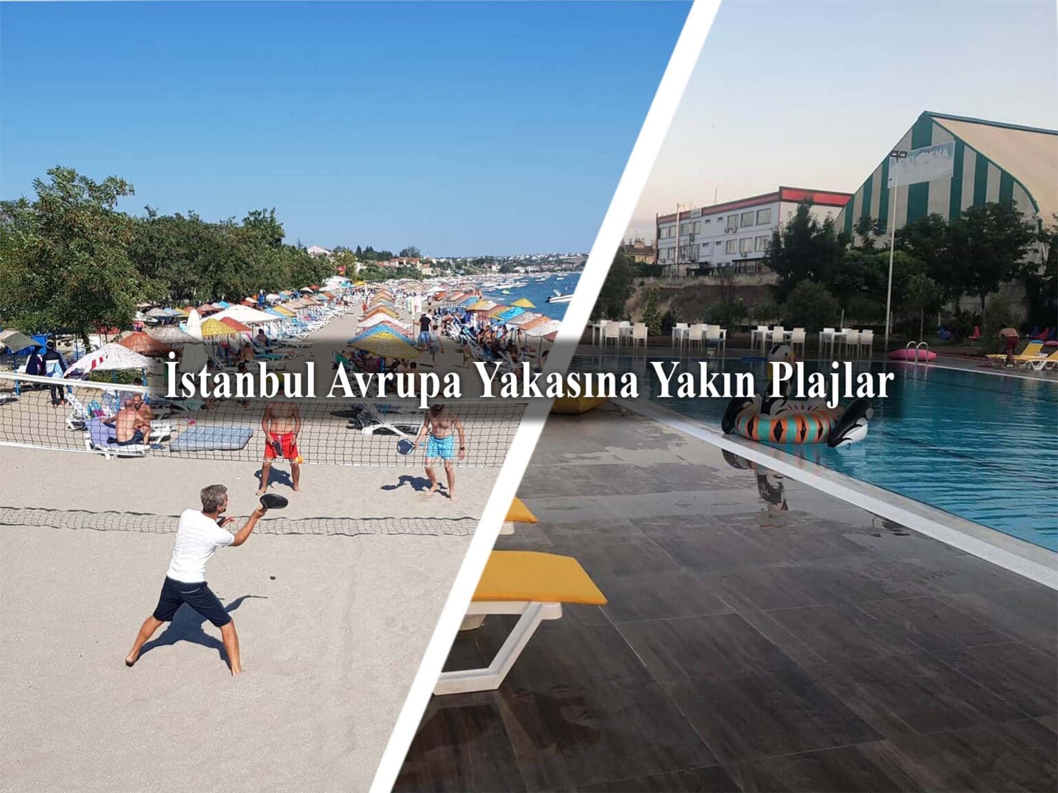 İstanbul Avrupa Yakasına Yakın Plajlar Listesi