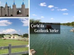 Çorlu'da Gezilecek Yerler Listesi | En İyi 23 Yeri Keşfet!
